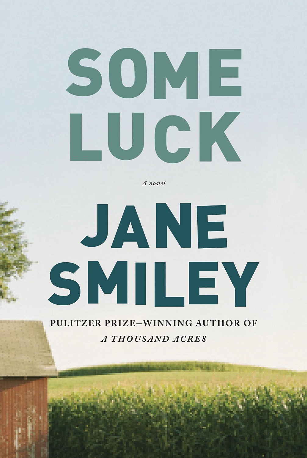 Some Luck by Jane Smiley – AFPL Journal
